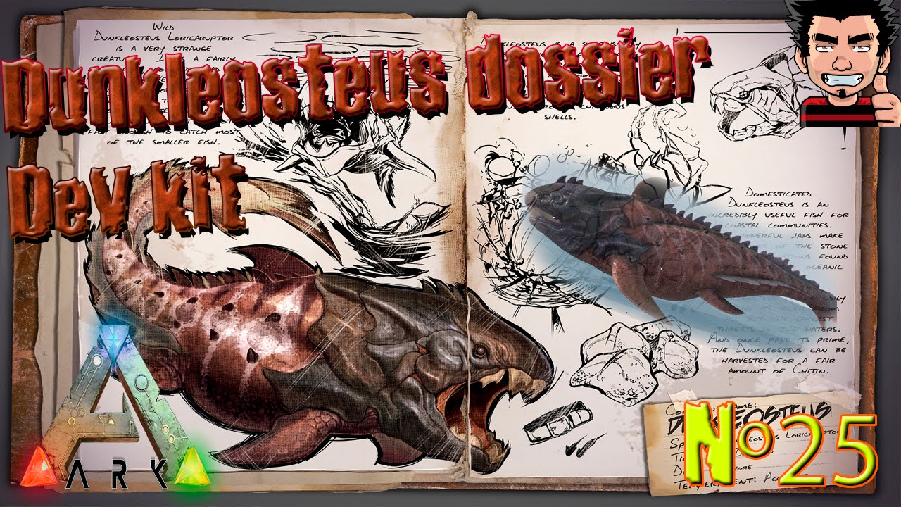 ARK Survival Evolved Dunkleosteus dossier español ARK DEV KIT Farmeador ...