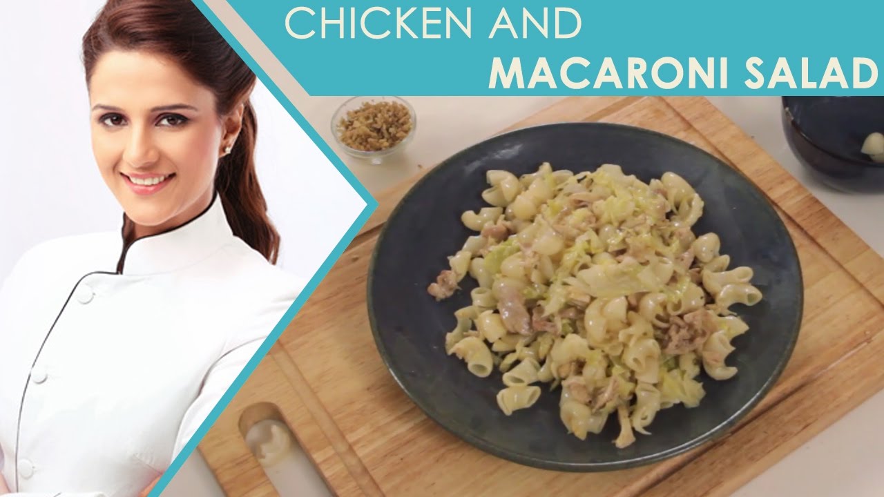 Chicken and Macaroni Salad |Rock a bowl with Shipra | Masterchef Shipra ...