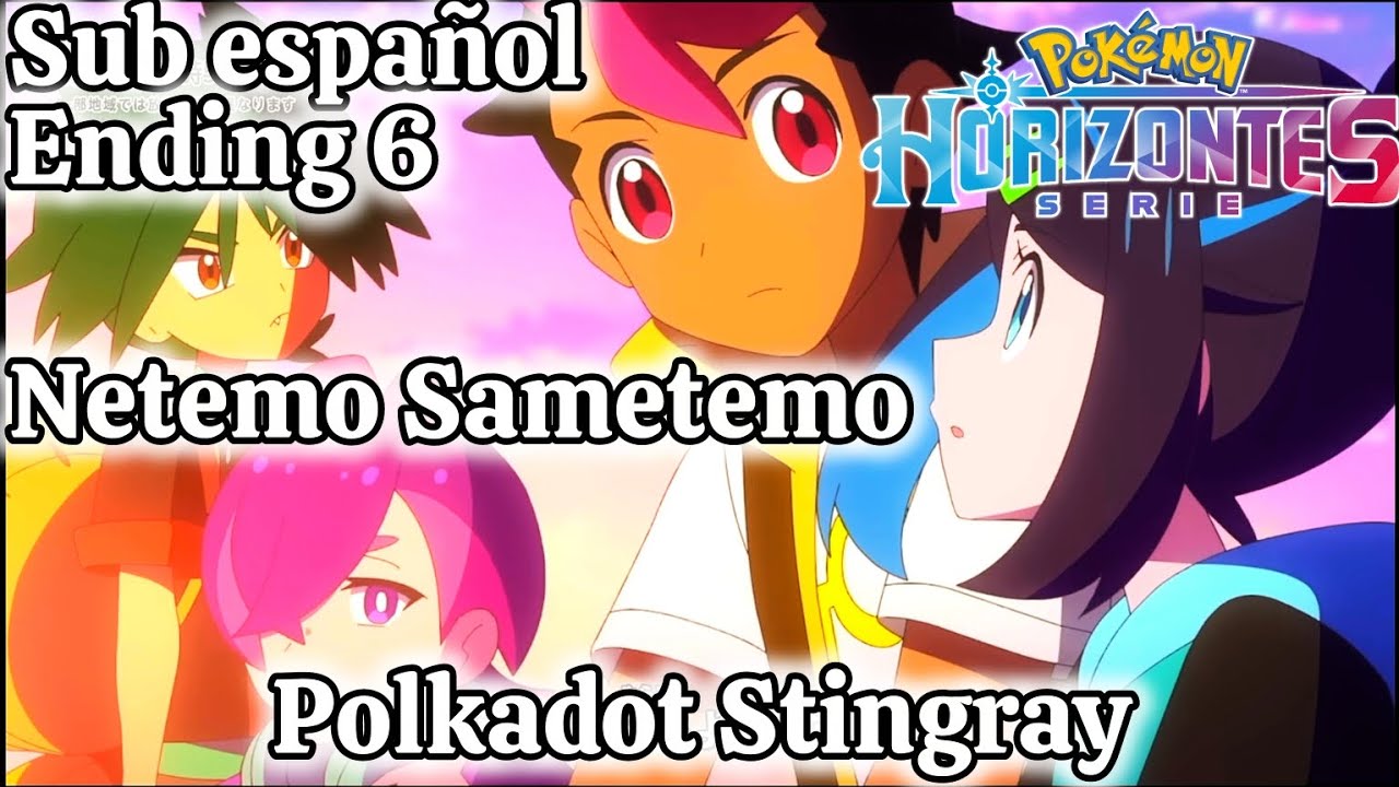 (Sub español) Netemo Sametemo - Polkadot Stingray [Pokémon: HORIZONTES ...