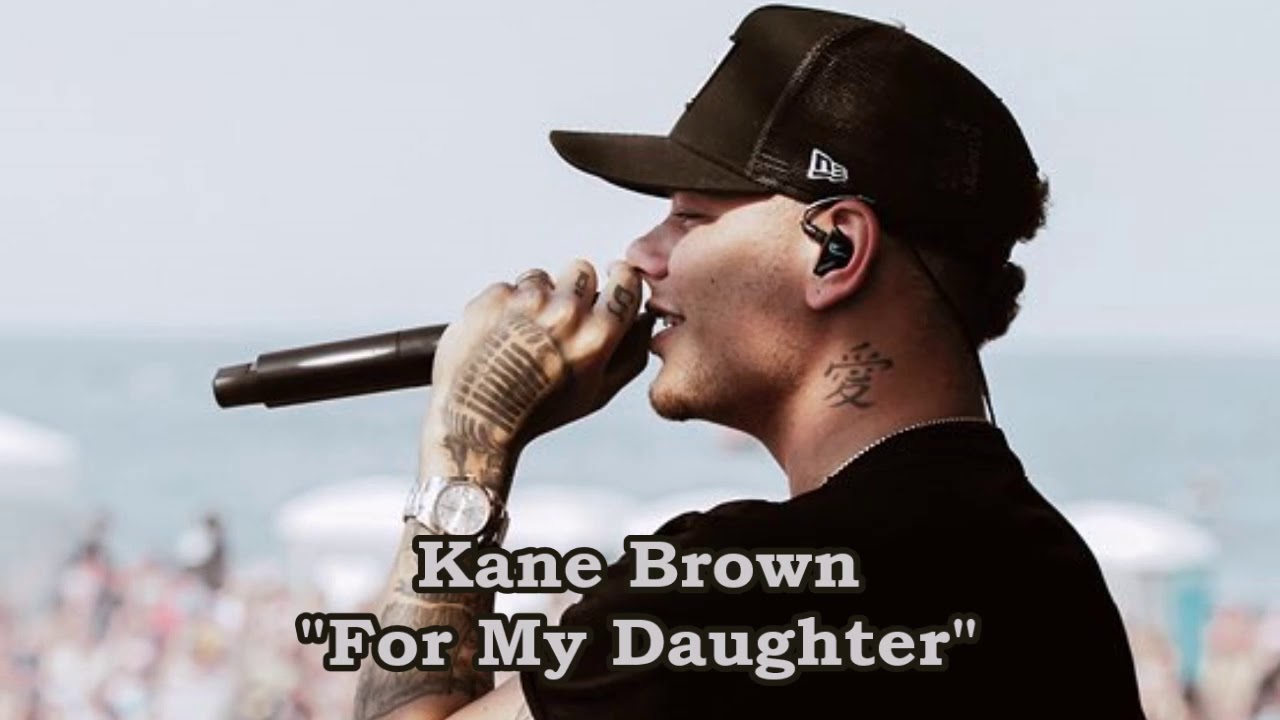Kane Brown For My Daughter Lyrics Video Official Audio YouTube kane-brown-for-my-daughter-lyrics-video-official-audio-youtube