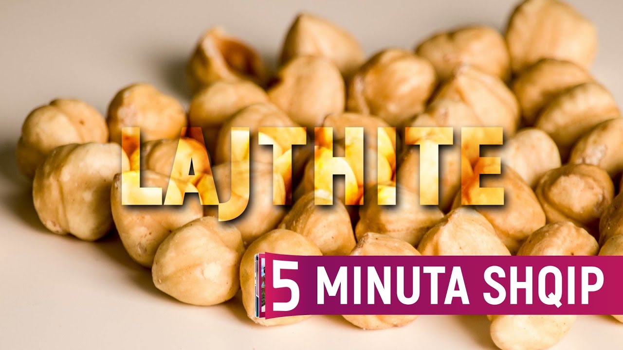 Ja pse duhet të hani sa më shumë lajthi - YouTube