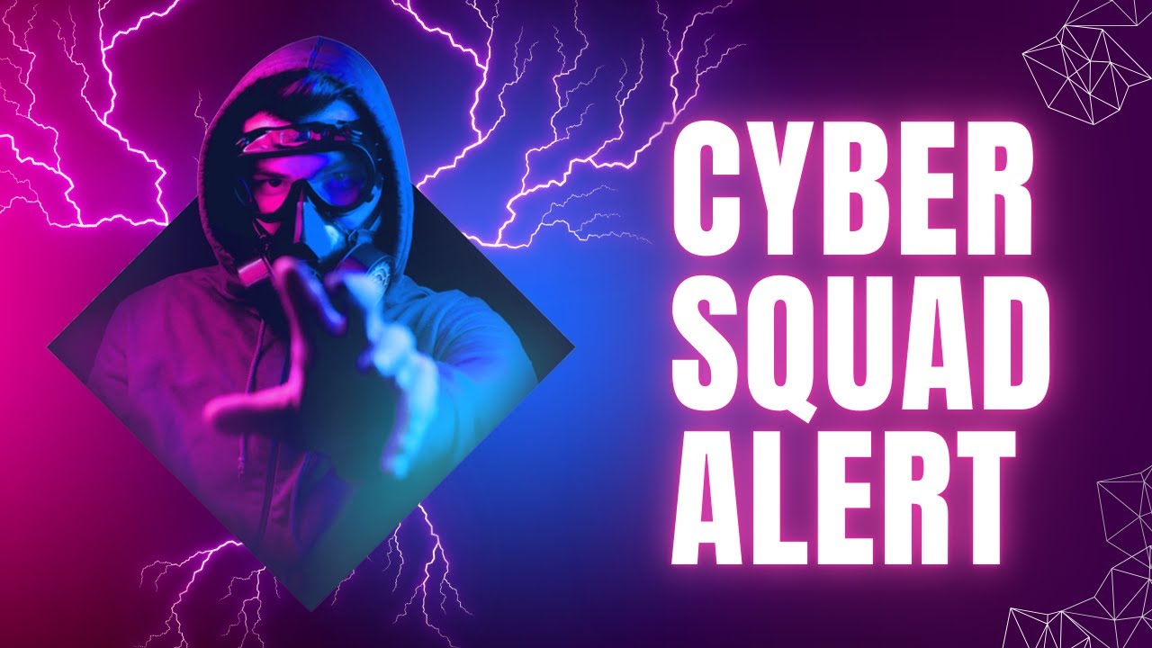 Cyber Squad Alert - YouTube