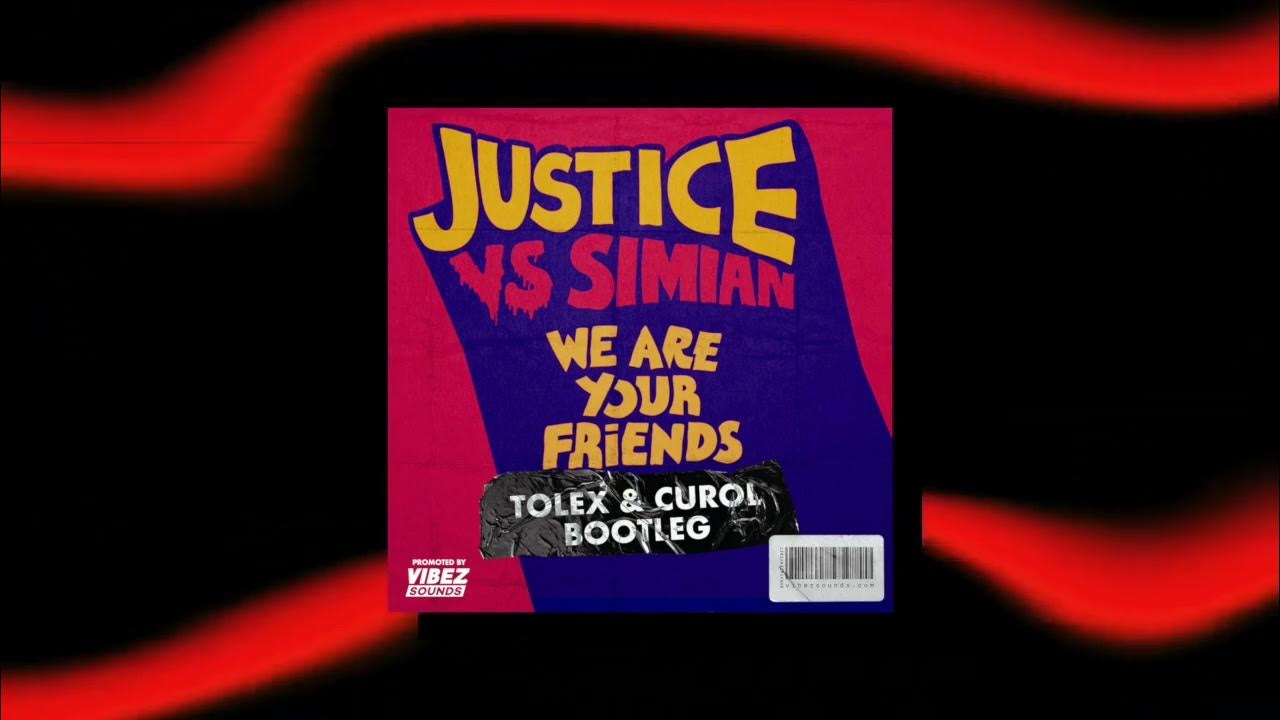 PROMO VIBEZ: Justice vs Simian - We Are Your Friends (Tolex & Curol Bootleg) - YouTube