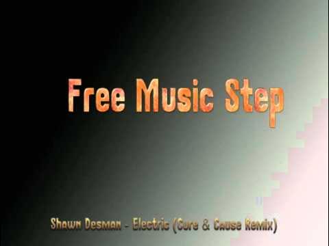 Shawn Desman - Electric (Cure & Cause Remix) - YouTube