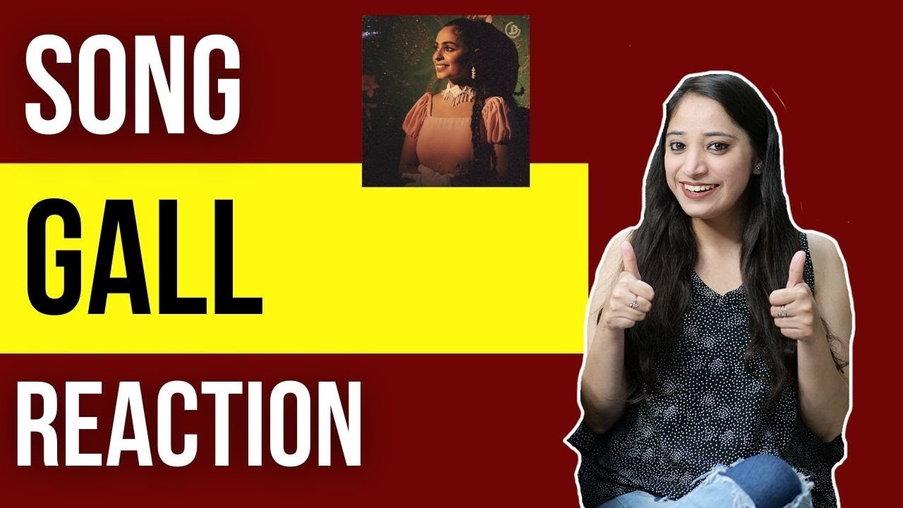 Gall Song Reaction | Sifat Bal | Punjabis React | GhaintPunjab - YouTube