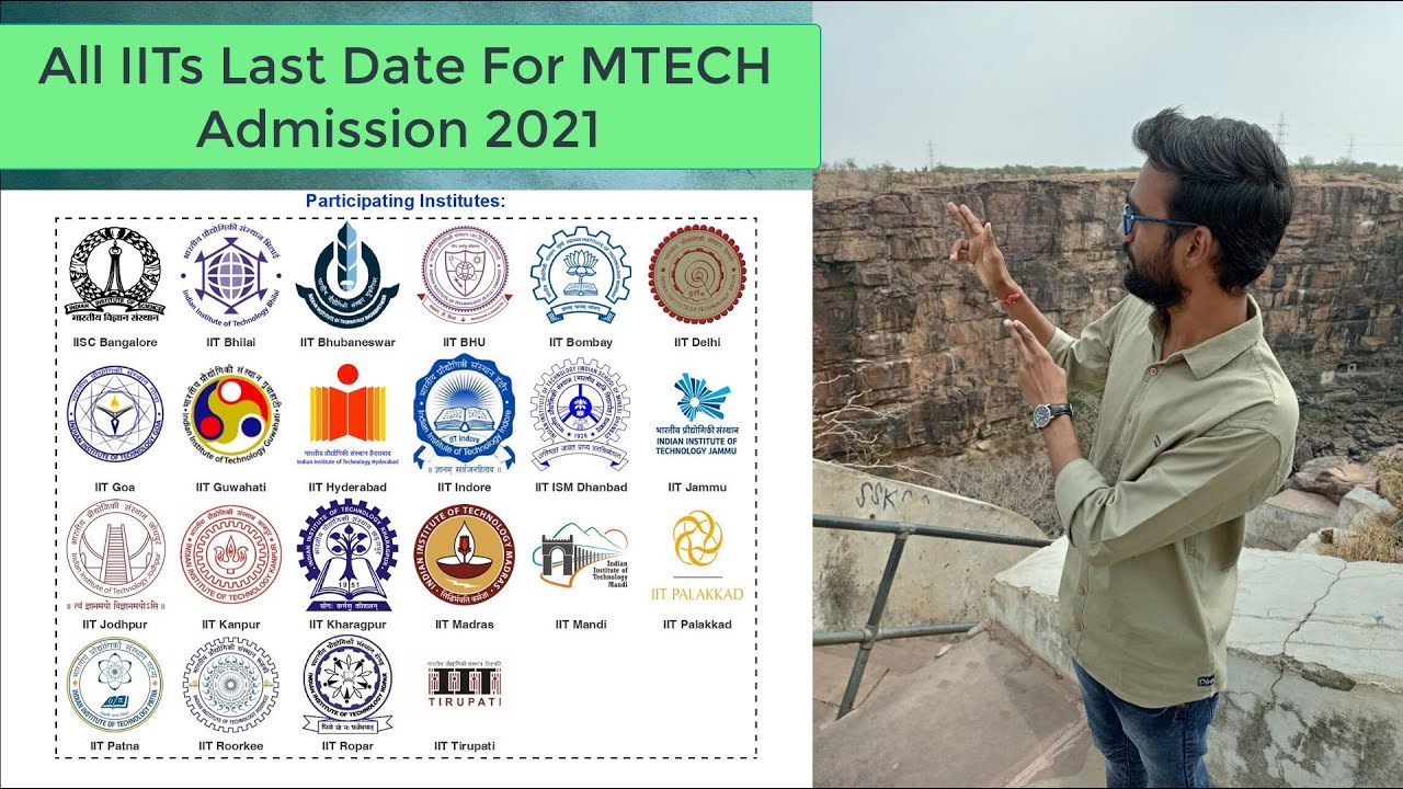 ALL IITs MTECH Admission 2021 Last Date For MTECH Admission 2021 ALL IITs MTECH Admission 2021 Last Date For MTECH Admission 2021