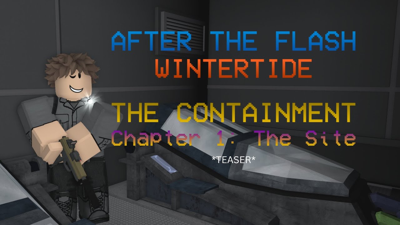 AFTER THE FLASH WINTERTIDE : CONTAINMENT TEASER ft @PereMedia - YouTube