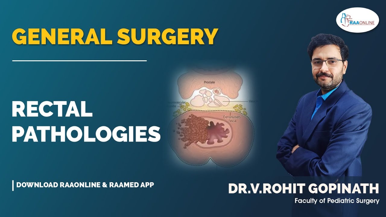 General Surgery | Rectal Pathologies | Raaonline - YouTube