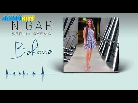 Nigar Abdullayeva - Behane 