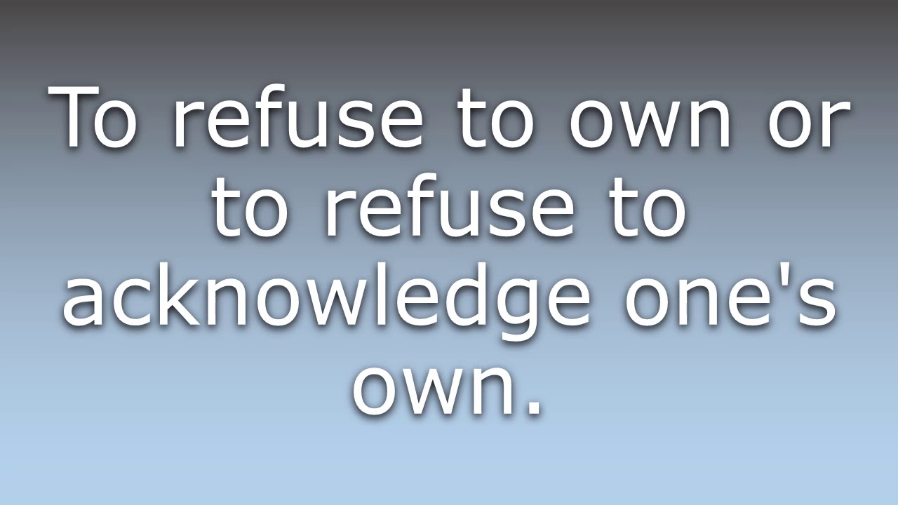 What does Disown mean? - YouTube