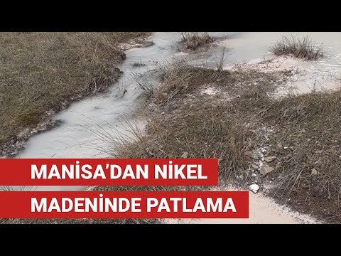 Manisa’da nikel madeninde patlama