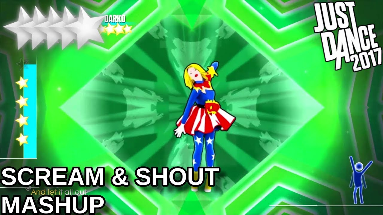 Just Dance 2017 | Scream & Shout - Mashup - YouTube