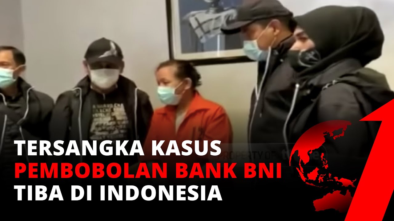 Tersangka Kasus Pembobolan Bank BNI Sebesar 1,2 Triliun Tiba di ...