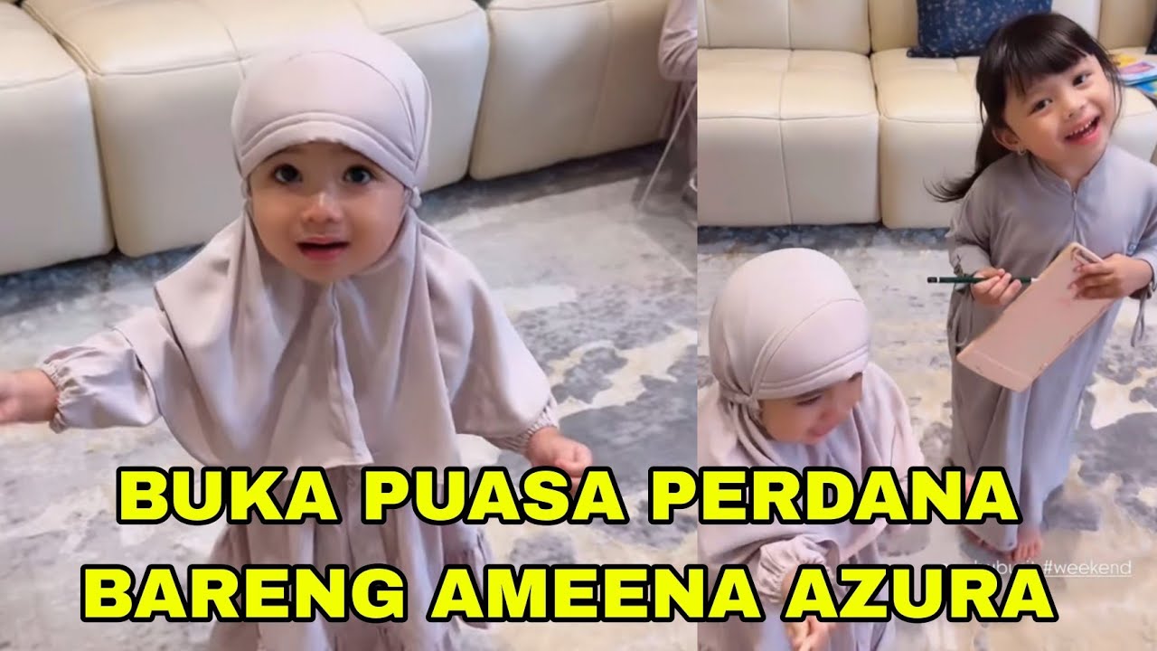BUKA PUASA BARENG AMEENA AZURA PAPA MAMA - YouTube