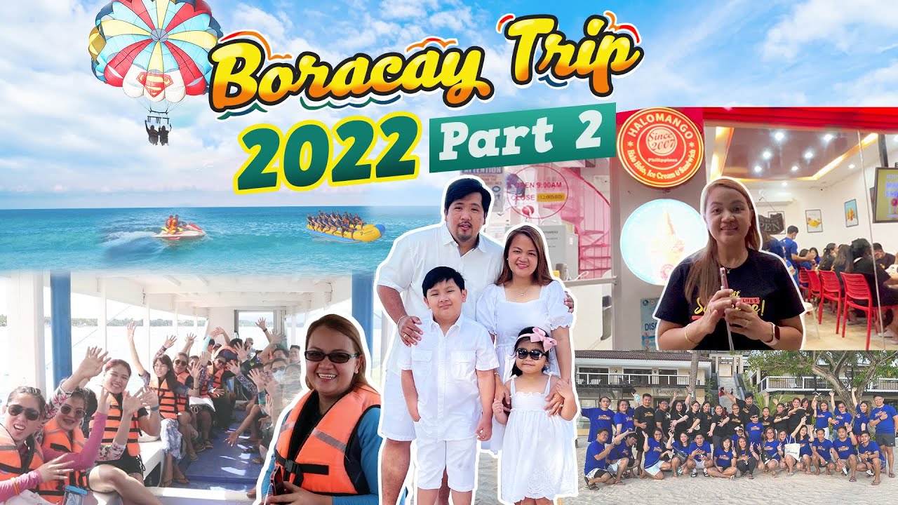 Boracay Trip 2022 Part 2 | MM Group Summer Getaway | Michelle Moreno ...