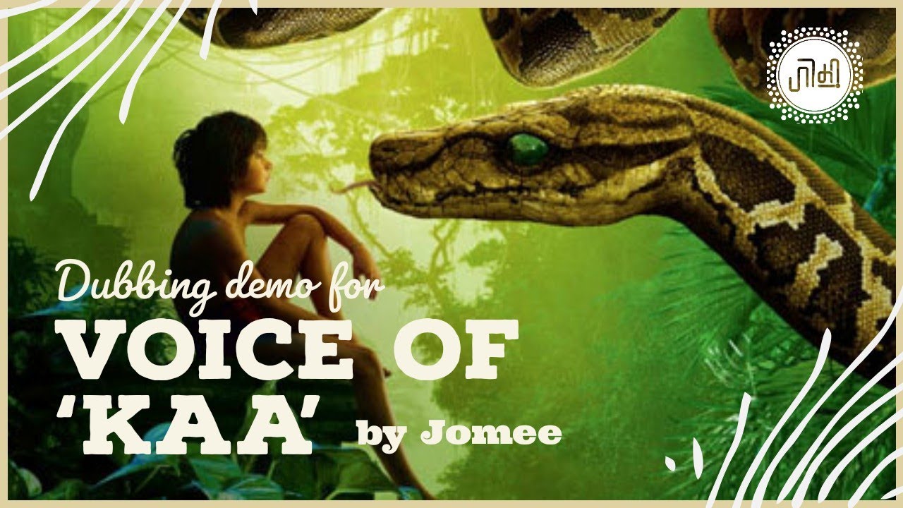 Dubbing demo- Voice of 'KAA' by Jomee - YouTube