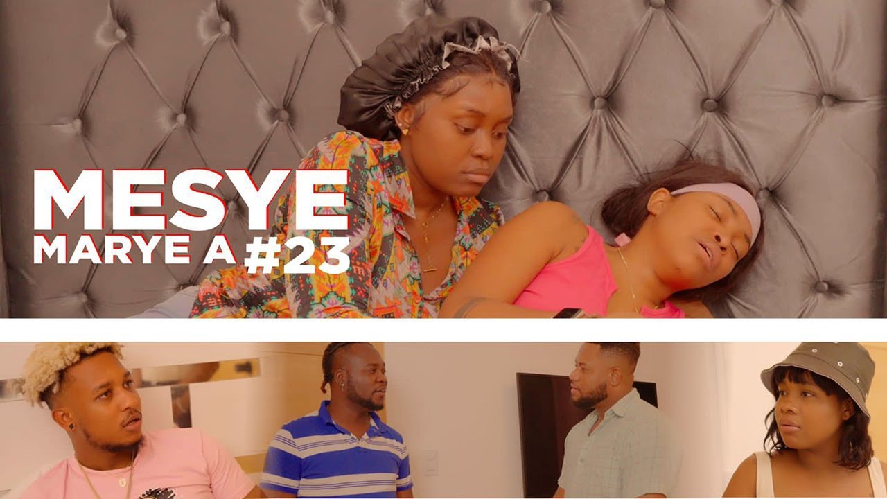 MESYE MARYE A { EPISODE 23} Denica | Joly | Ashbibi | Modesty | Ritchy | Bicot | Sayoo - YouTube