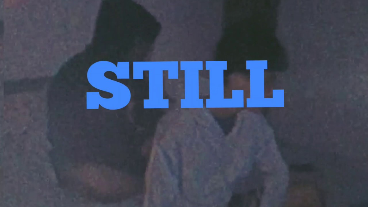 Still Art - STILL (OFFICIAL MV) - YouTube