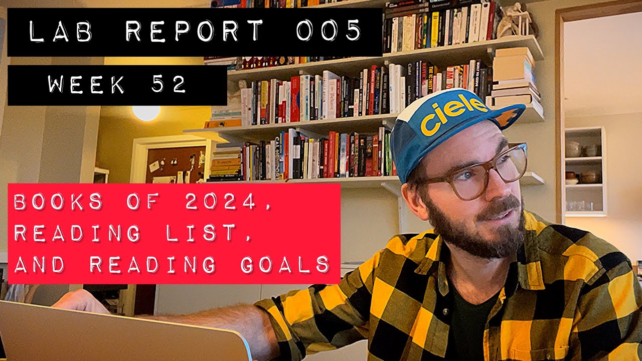 BookLab Report 005 - Books of 2024, Reading List, and Reading Goals ...