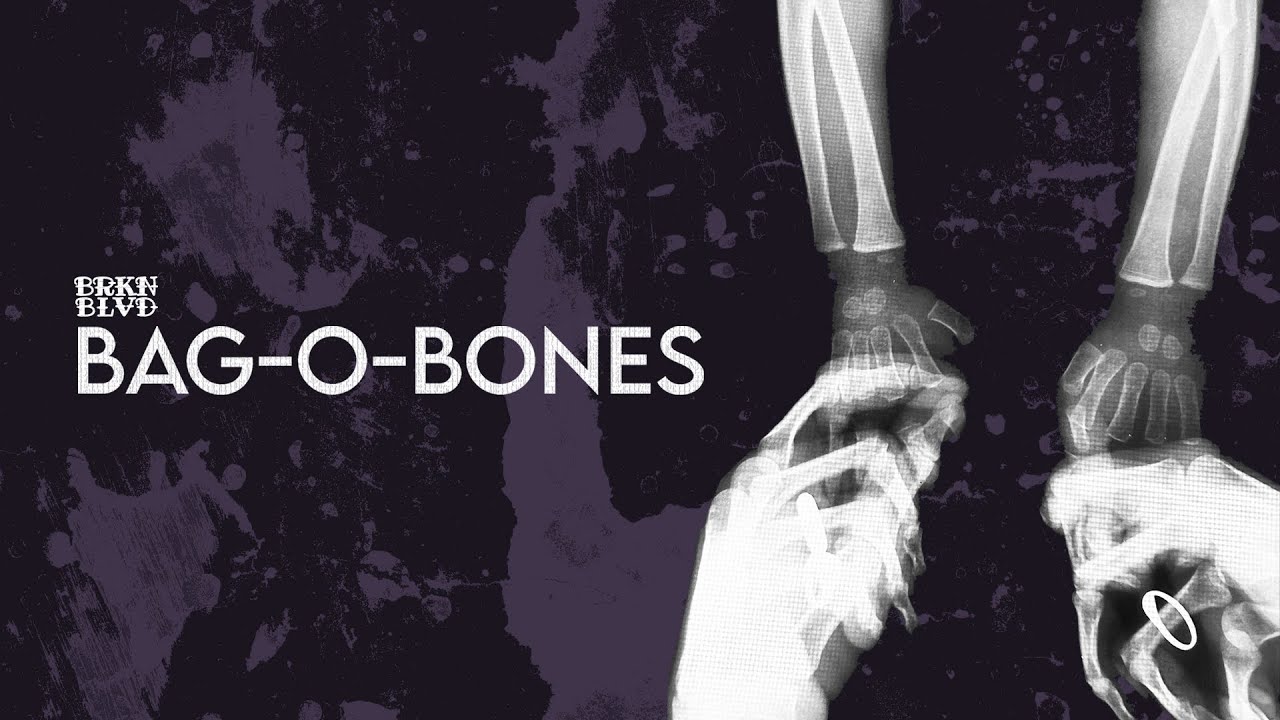 BRKN BLVD - Bag-O-Bones (Official Lyric Video) - YouTube