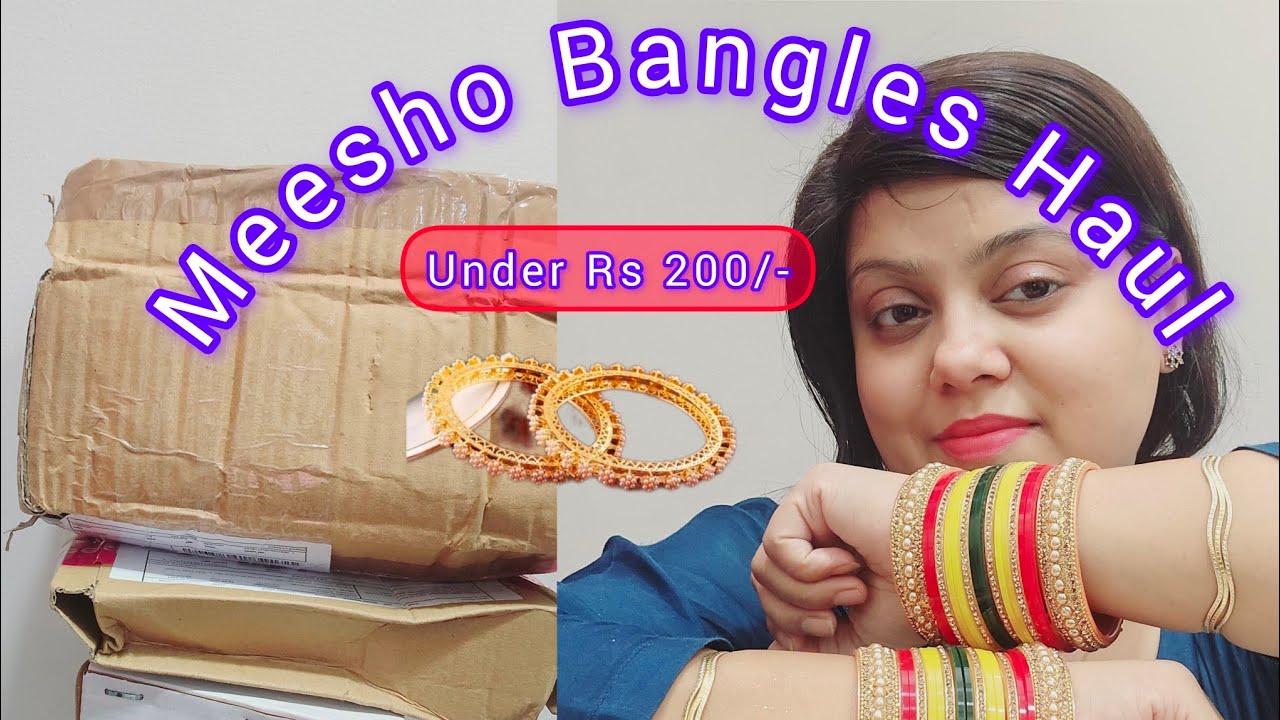 Beautiful and Trendy Bangles// Meesho Bangles Haul// Under Rs 200 ...