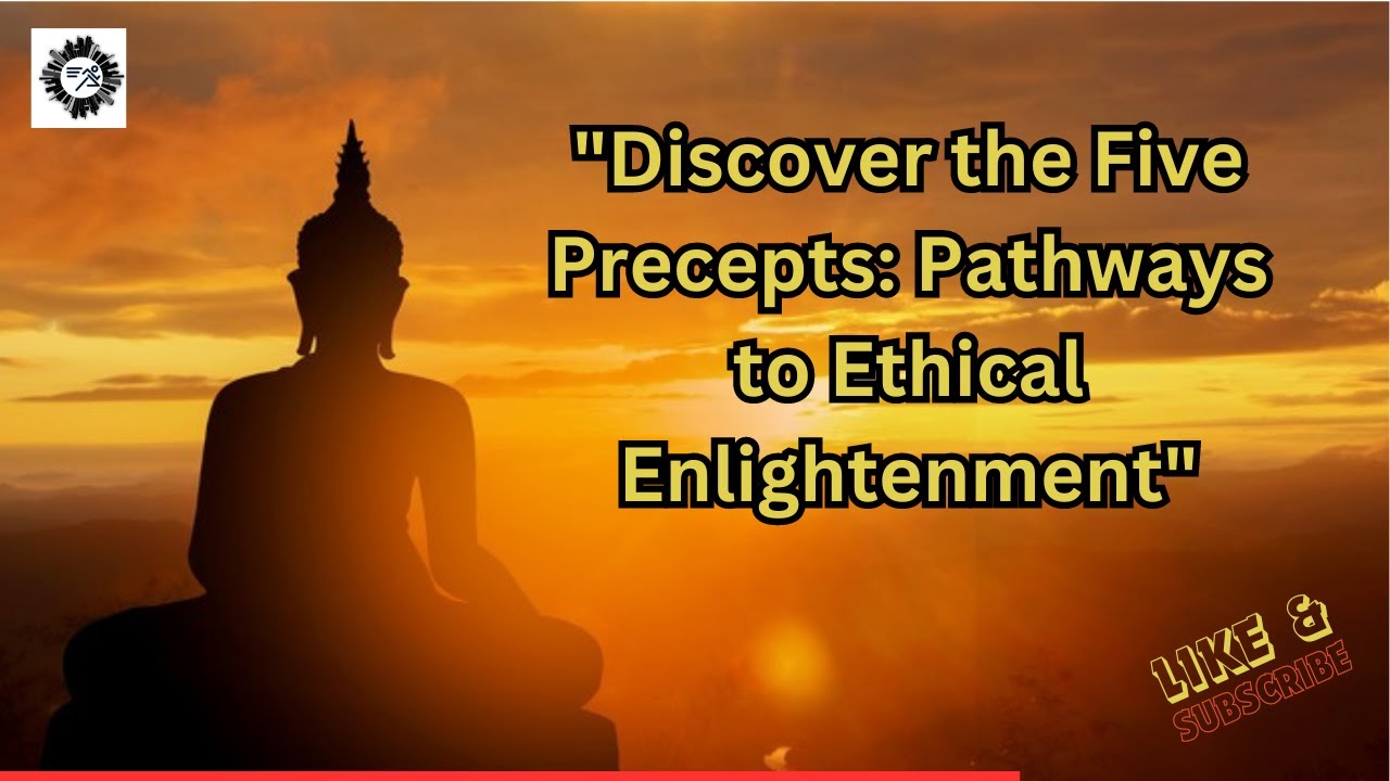"The Five Precepts: Unlocking the Secrets of Buddhist Morality" - YouTube
