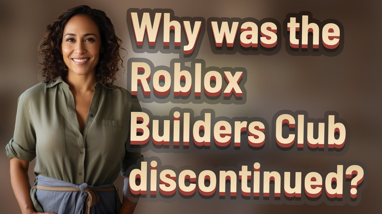 Why was the Roblox Builders Club discontinued? - YouTube