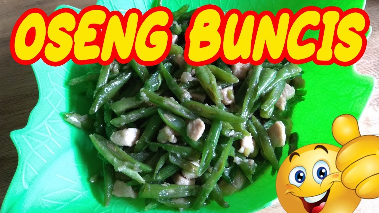 Oseng Buncis lezat dan Enak - YouTube