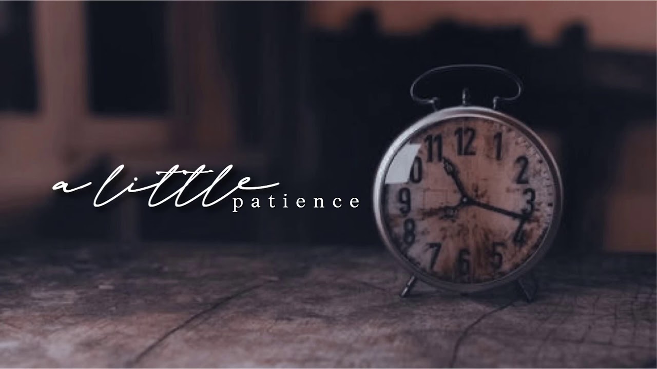 A Little Patience || Len Pilkington - YouTube