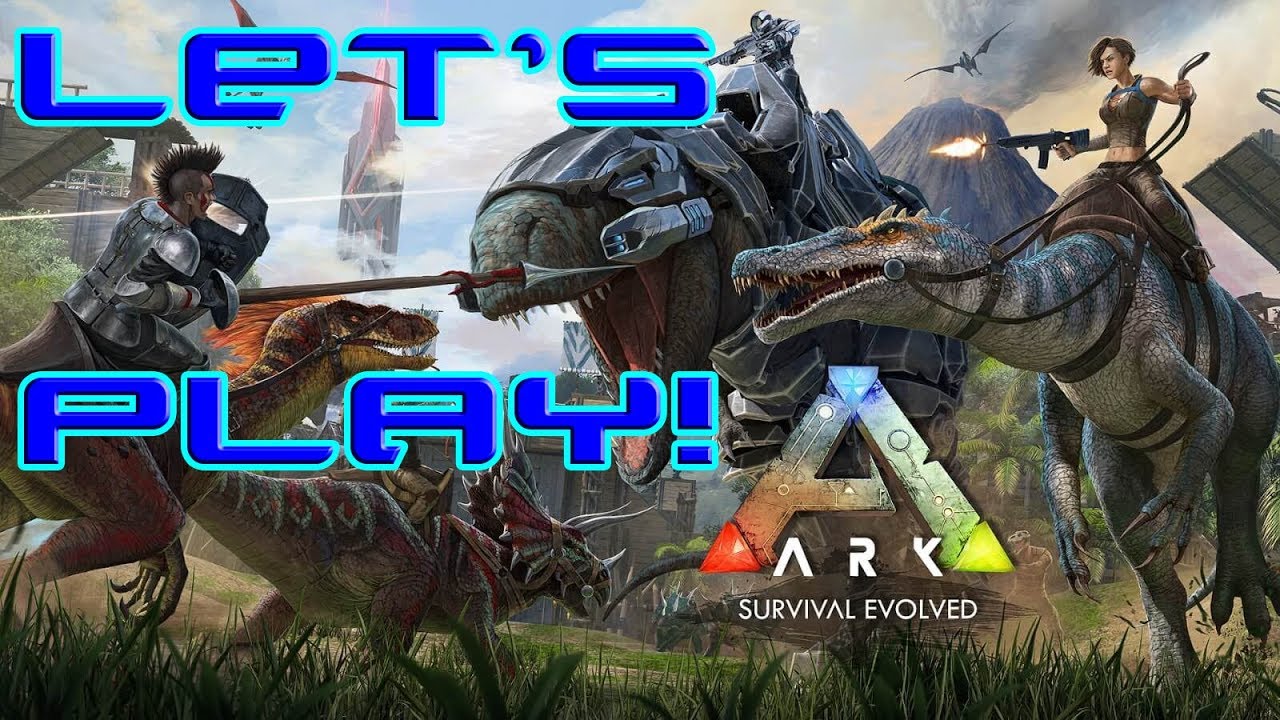 ARK Survival evolved FIRST TIME EVER! - YouTube