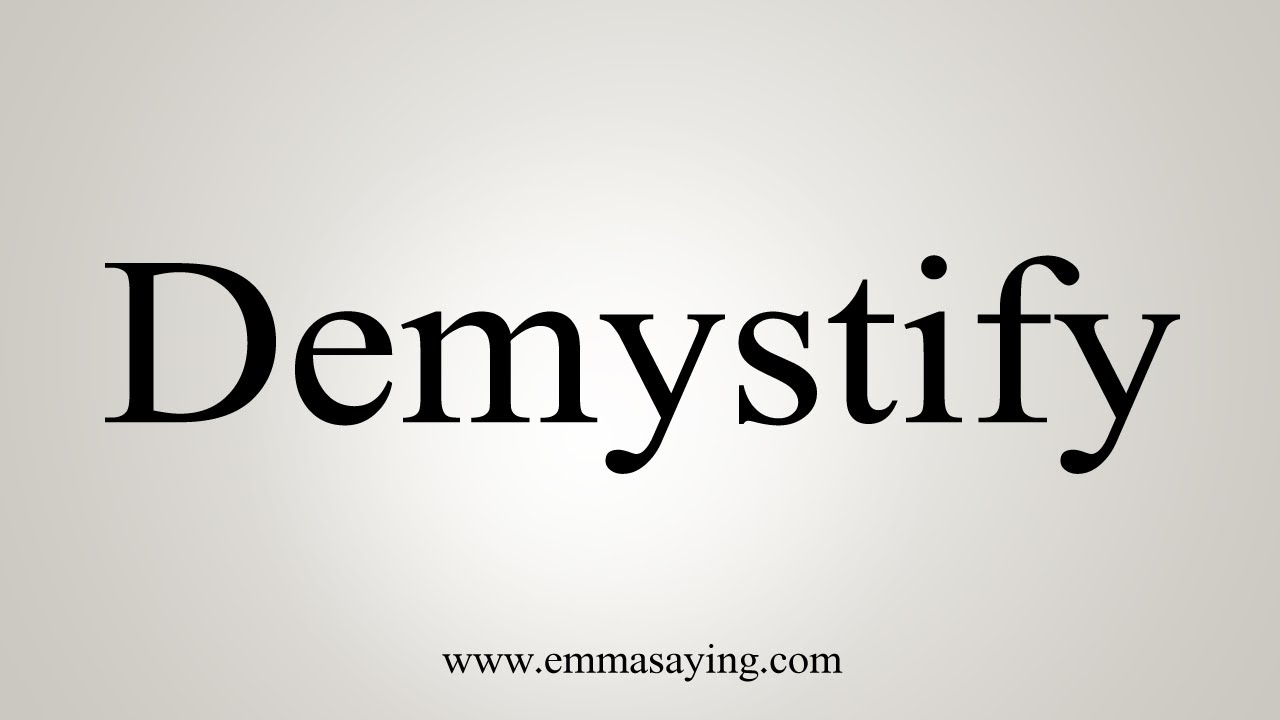 How To Say Demystify - YouTube