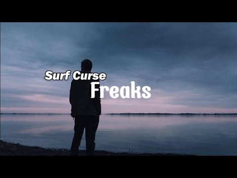 Freaks - Surf Curse (Lyrics) - YouTube