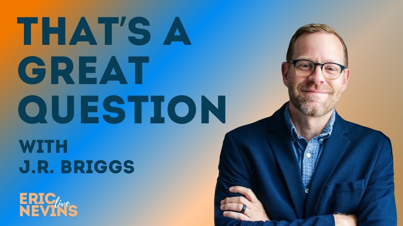 That's A Great Question with J.R. Briggs - YouTube
