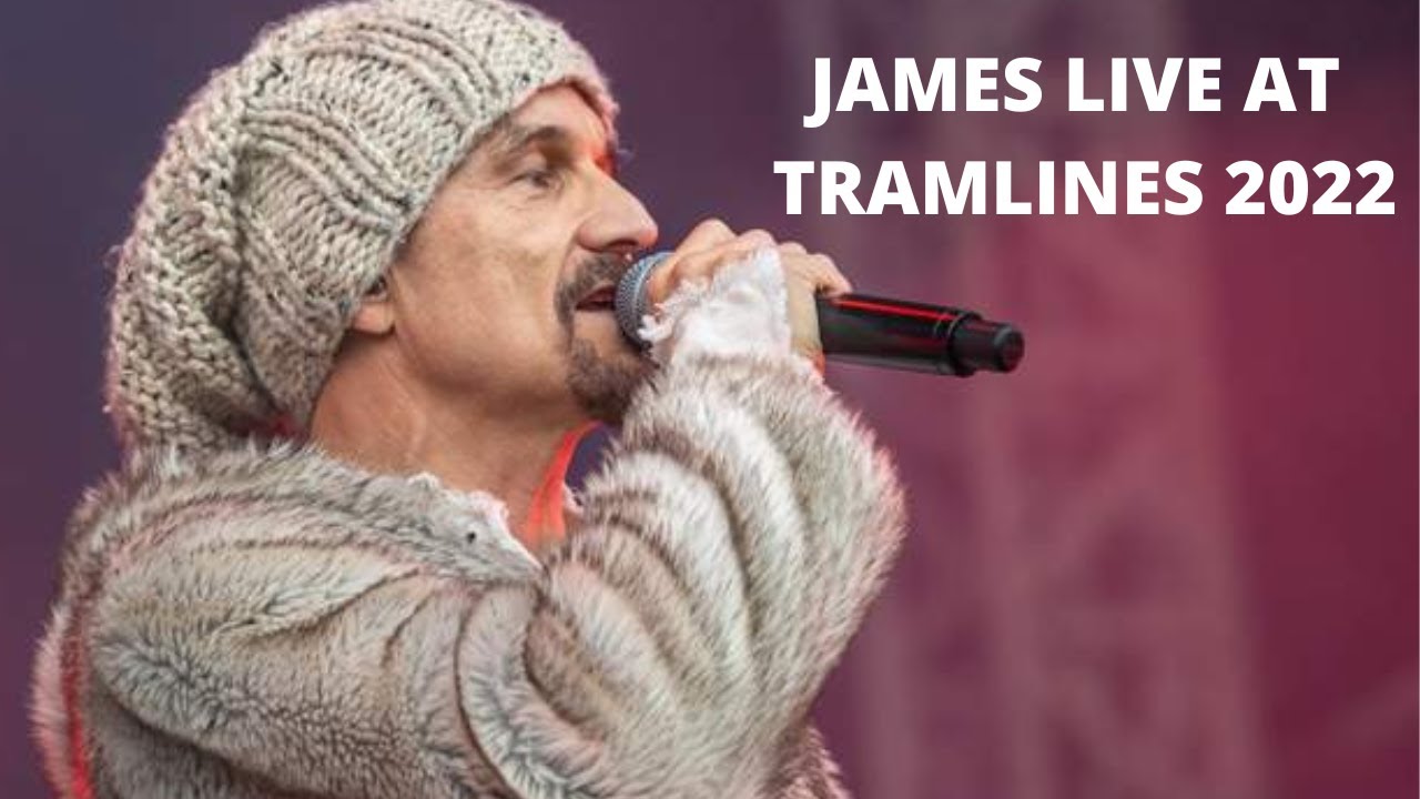 JAMES - LAID LIVE AT TRAMLINES FESTIVAL 2022 - YouTube