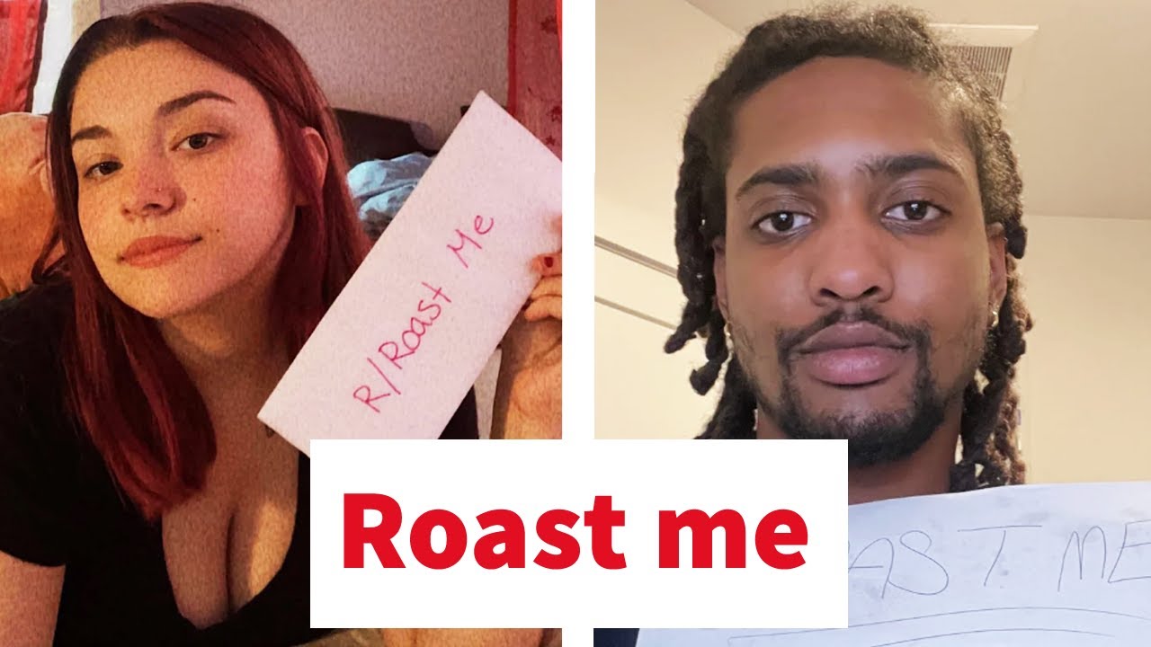 Dont Ask Internet To Roast You #267 ROAST ME REDDIT - YouTube