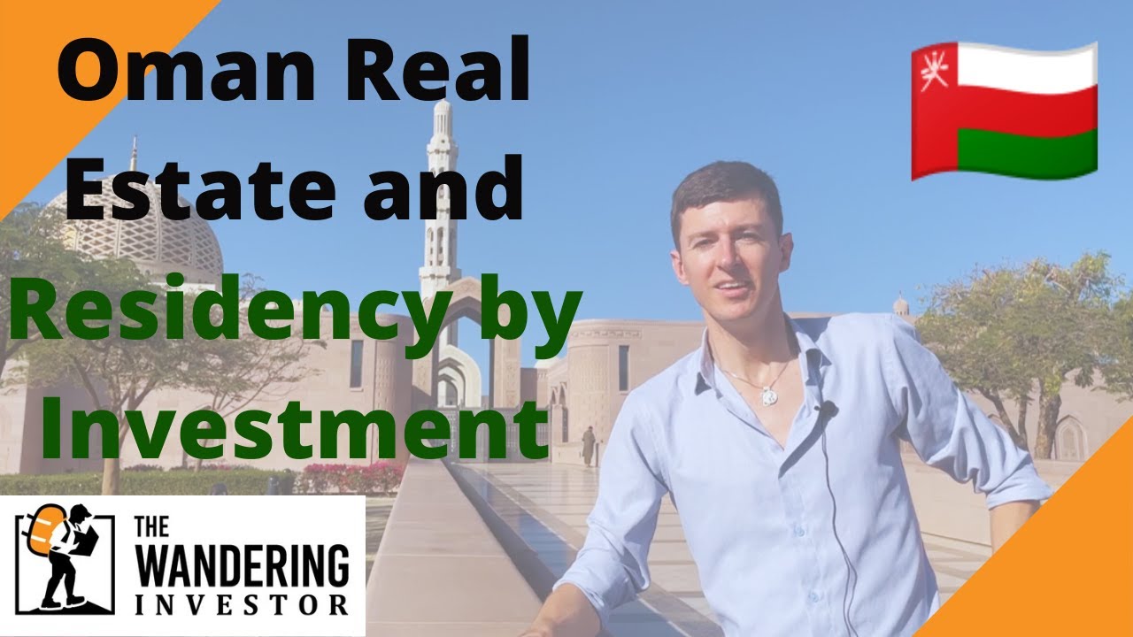 Oman real estate overview & residency by investment - YouTube