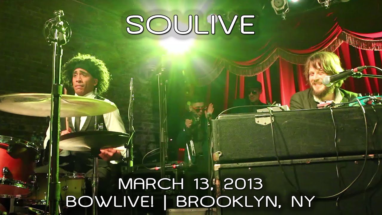 Soulive: 2013-03-13 - BOWLIVE Night 5 @ Brooklyn Bowl; Brooklyn, NY ...