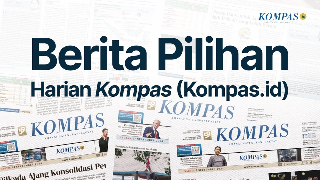 Berita Pilihan Harian Kompas (Kompas.id) I Rabu, 6 Agustus 2025 - YouTube