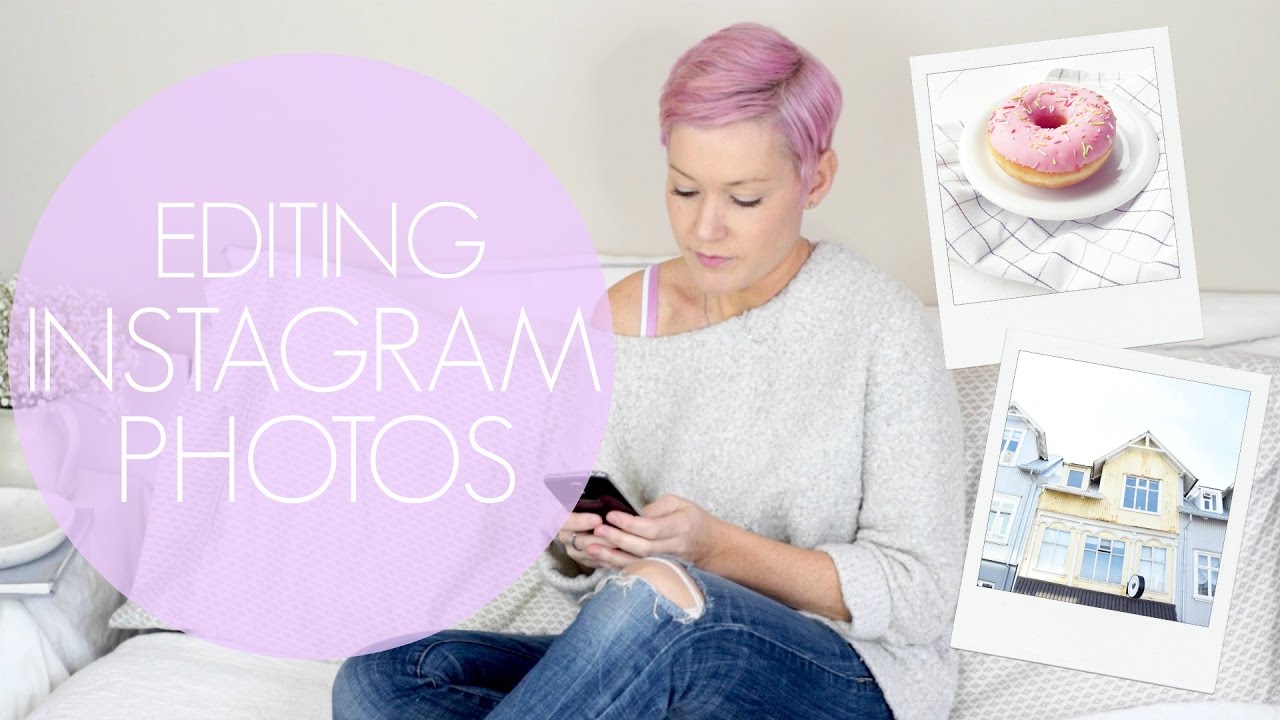 My Everyday Instagram Edits - YouTube
