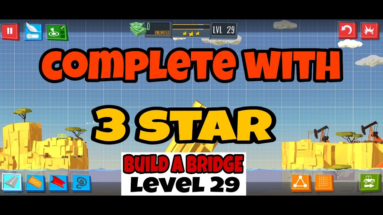 Level- 29, Build A Bridge (Complete solution with all 3 stars and with ...