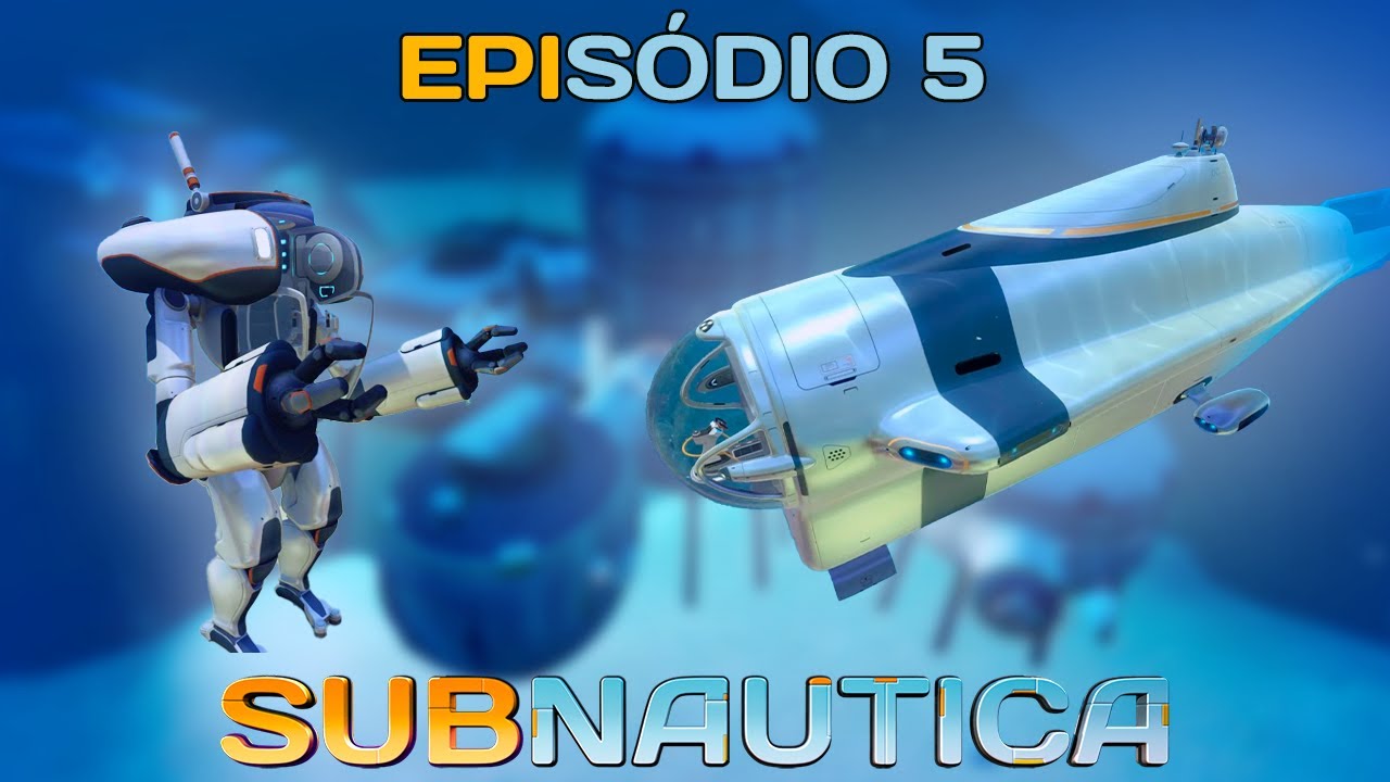 SUBNAUTICA - EPISÓDIO 5: FINALMENTE A PRAWN SUIT E O CYCLOPS! - YouTube