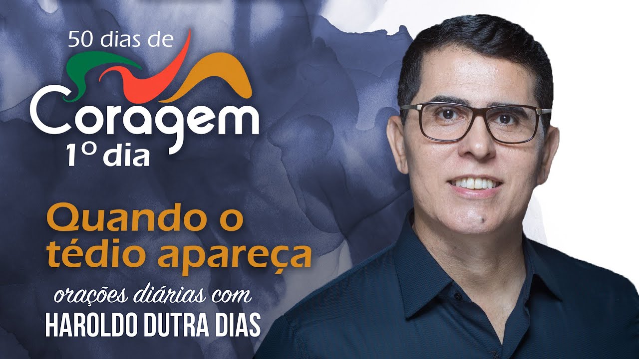 1­° DIA - QUANDO O TÉDIO APAREÇA - YouTube