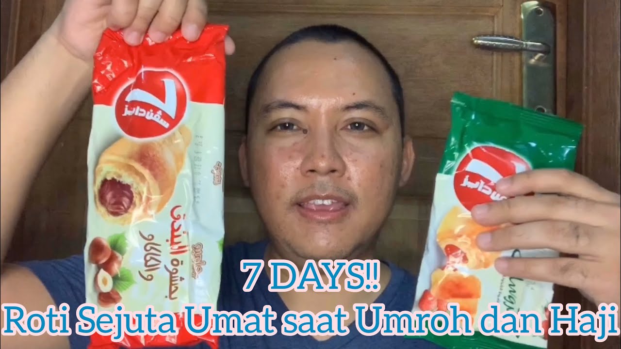 7DAYS Roti Sejuta Umat saat Haji dan Umroh | unboxing dari Supermarket ...