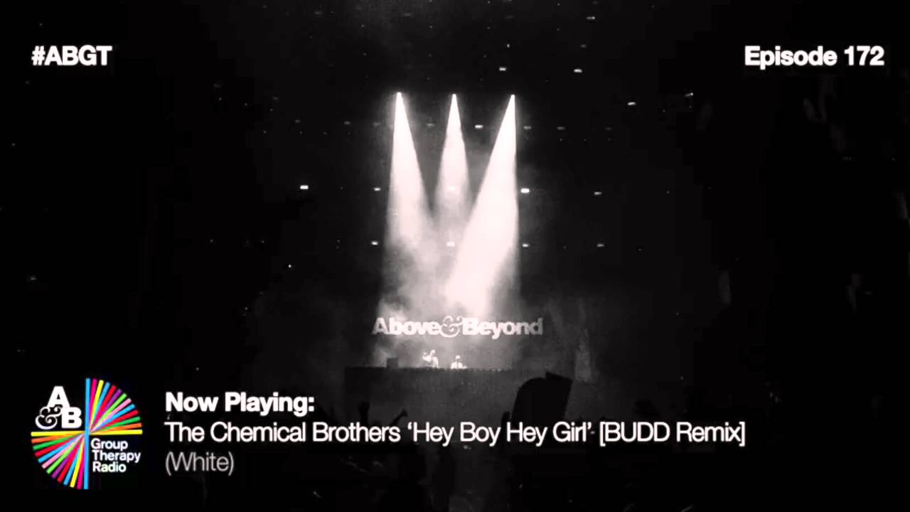 Chemical Brothers - Hey Boy Hey Girl (BUDD Remix) *ABGT Rip* - YouTube
