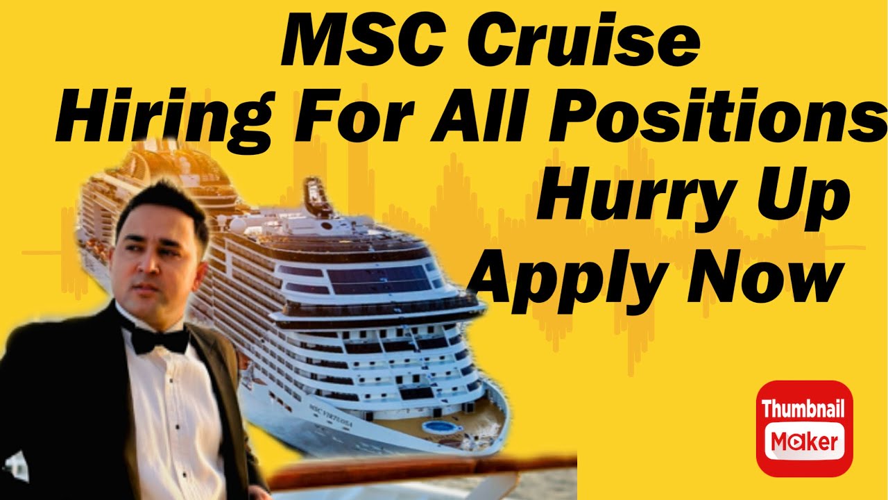 MSC Cruise Hiring In India | Cruise Hiring Jobs | Apply For Cruise Ship ...