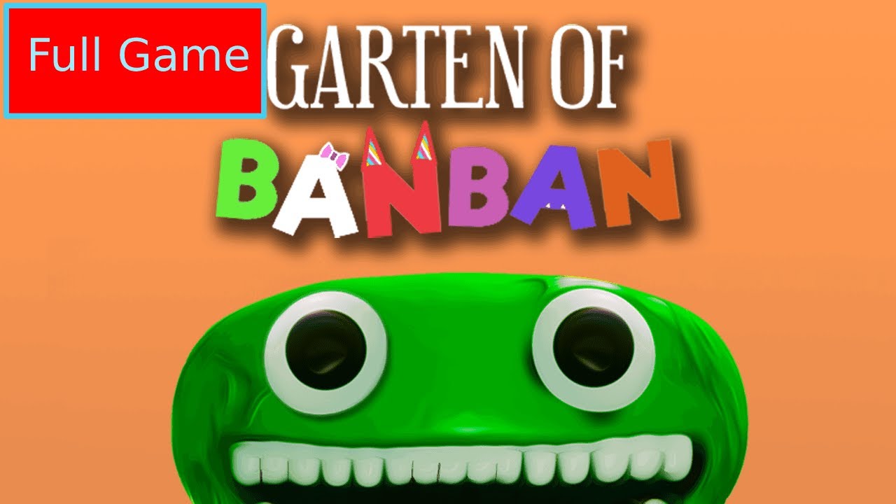 Garten Of Ban Ban | Full Game | No Commentary | 1080p60fps - YouTube
