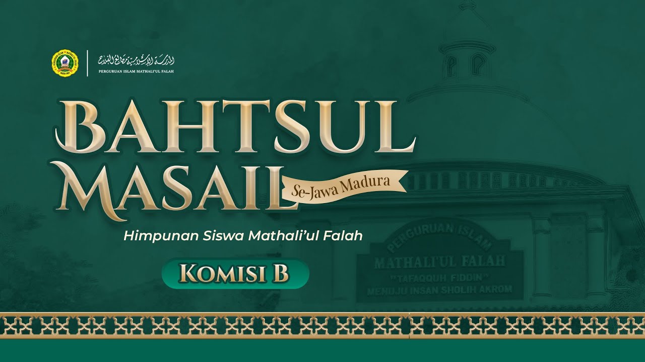 🔴LIVE - KOMISI B BAHTSUL MASAIL SE-JAWA MADURA | JALSAH I - YouTube