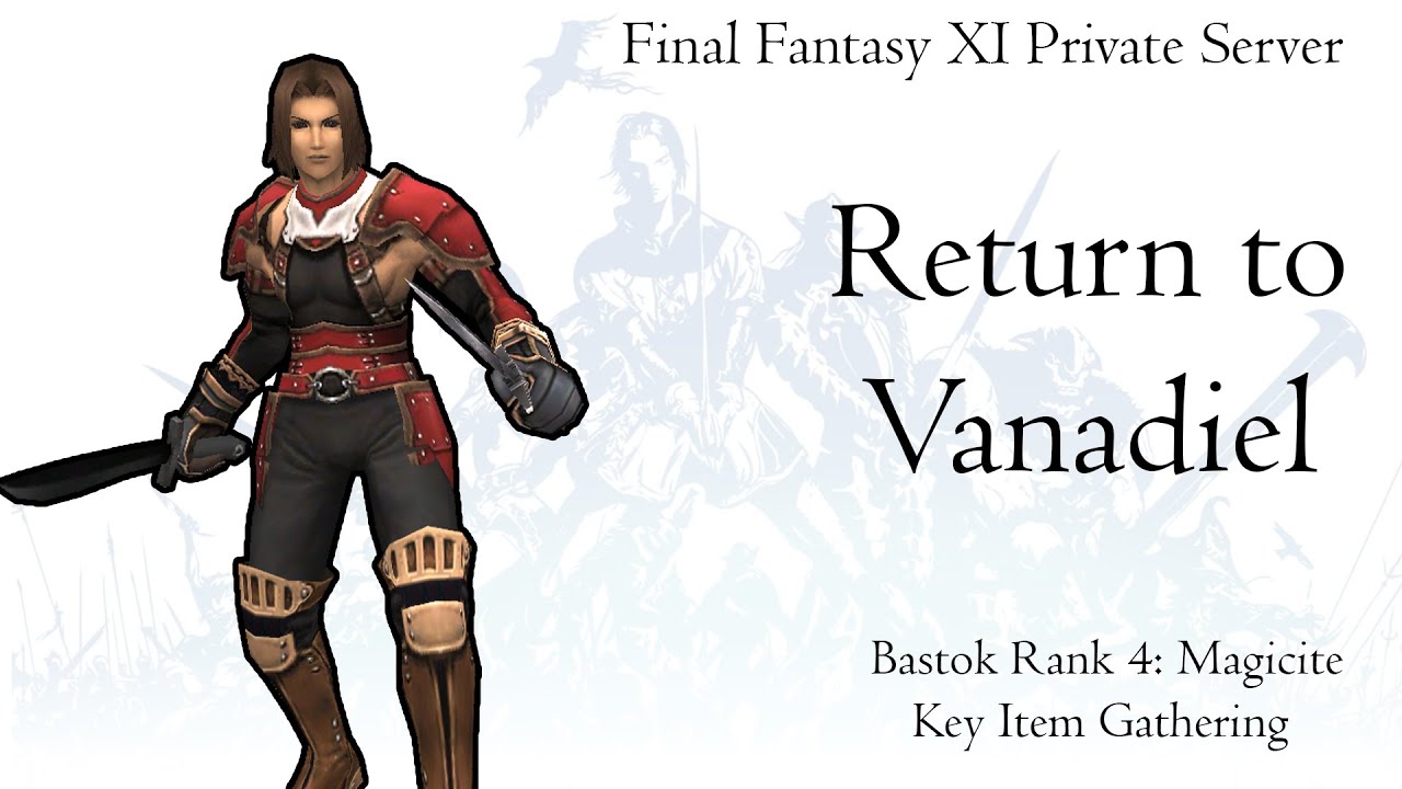FFXI Bastok Rank 4 Mission: Magicite Part 1 - Key Item Gathering - Private Server - YouTube