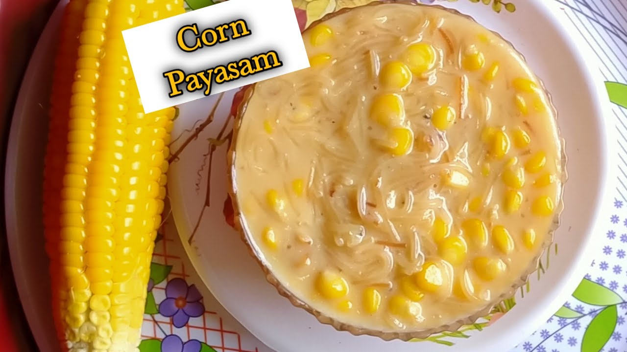 Corn Payasam Recipe |How to make corn payasam recipe - YouTube