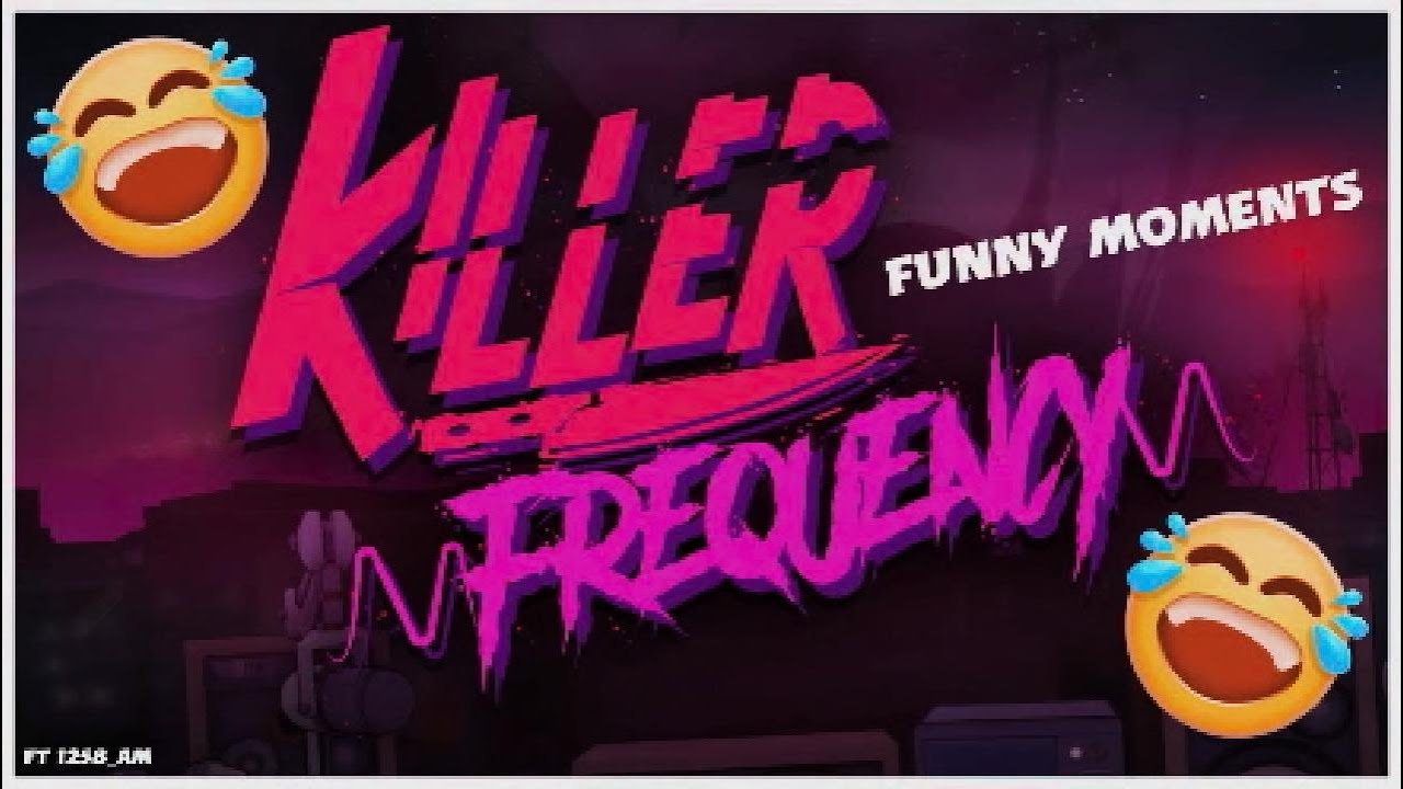 Killer frequency funny moments - YouTube